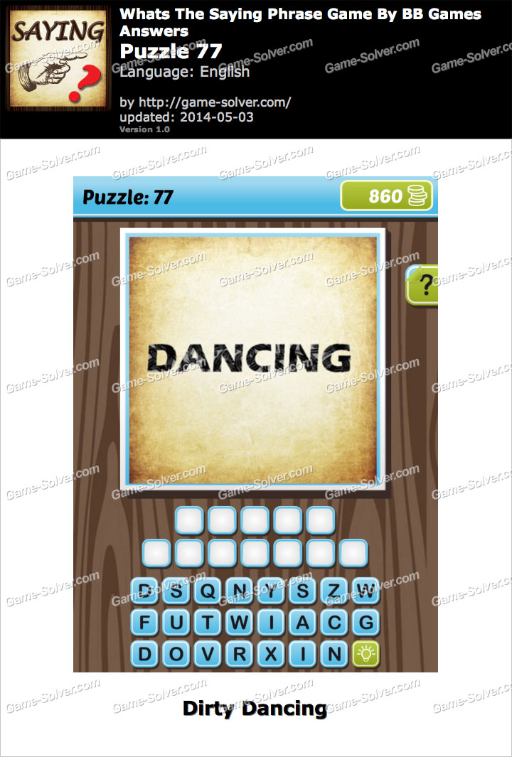 What's The Saying Phrase Game Puzzle 77 • Game Solver